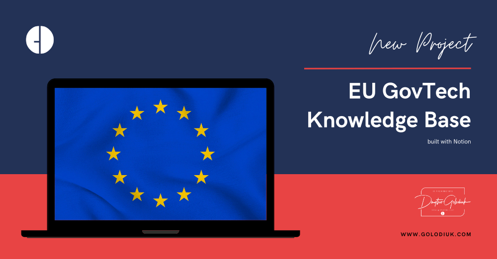 Dmytro Golodiuk | Introducing My New Project - EU GovTech Knowledge Base